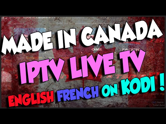 Made In Canada IPTV KODI Addon, Canadian Live TV In English & French ...